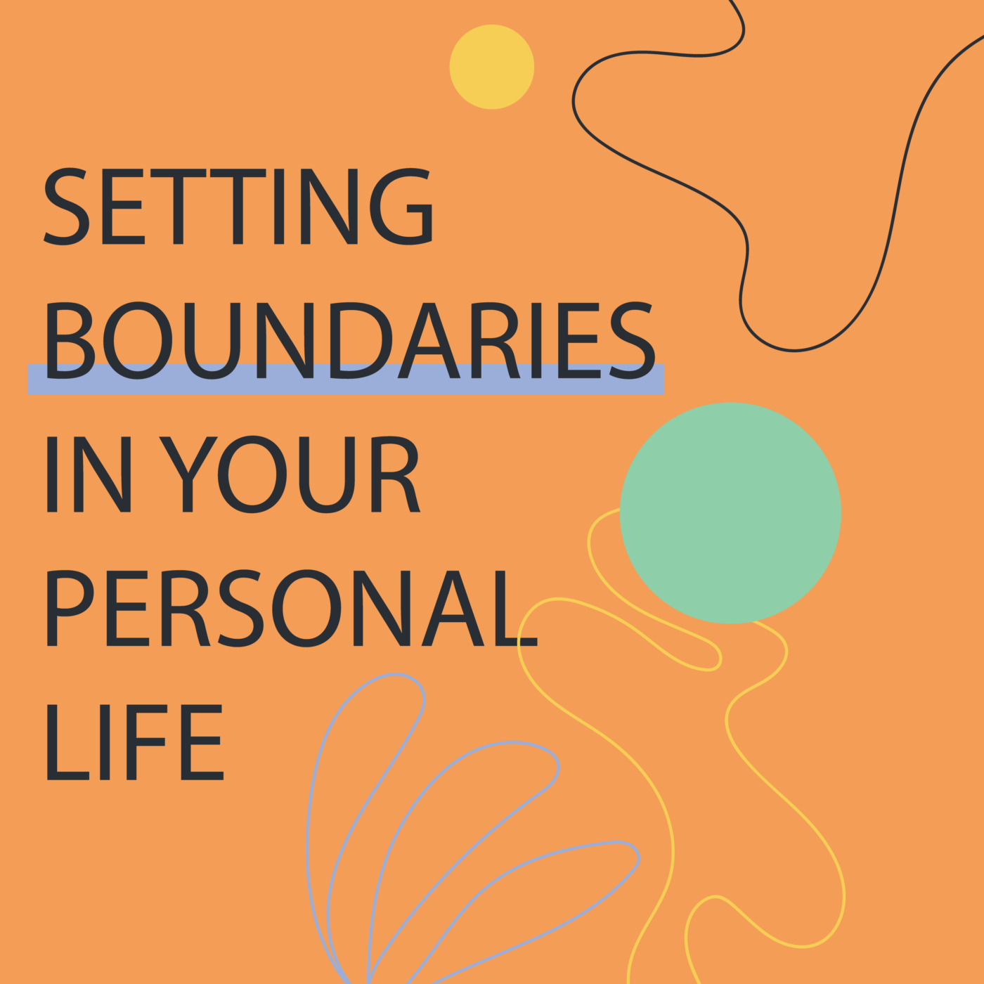 Setting boundaries in your personal life – Shift